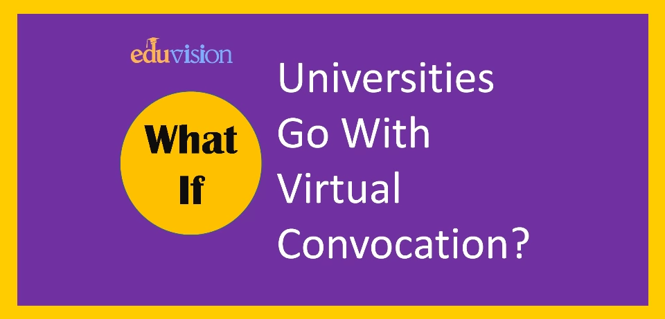 What If Universities Go With Virtual Convocation